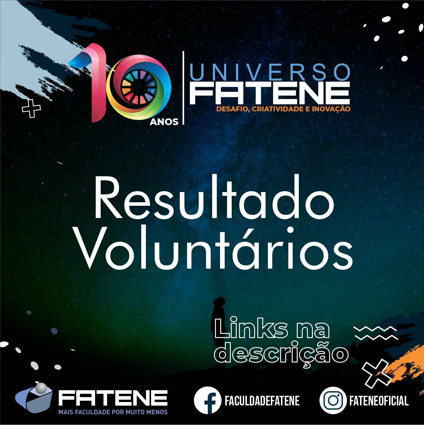 RESULTADO VOLUTÁRIOS UNIVERSO FATENE 10 ANOS - Fatene - Faculdade Terra ...